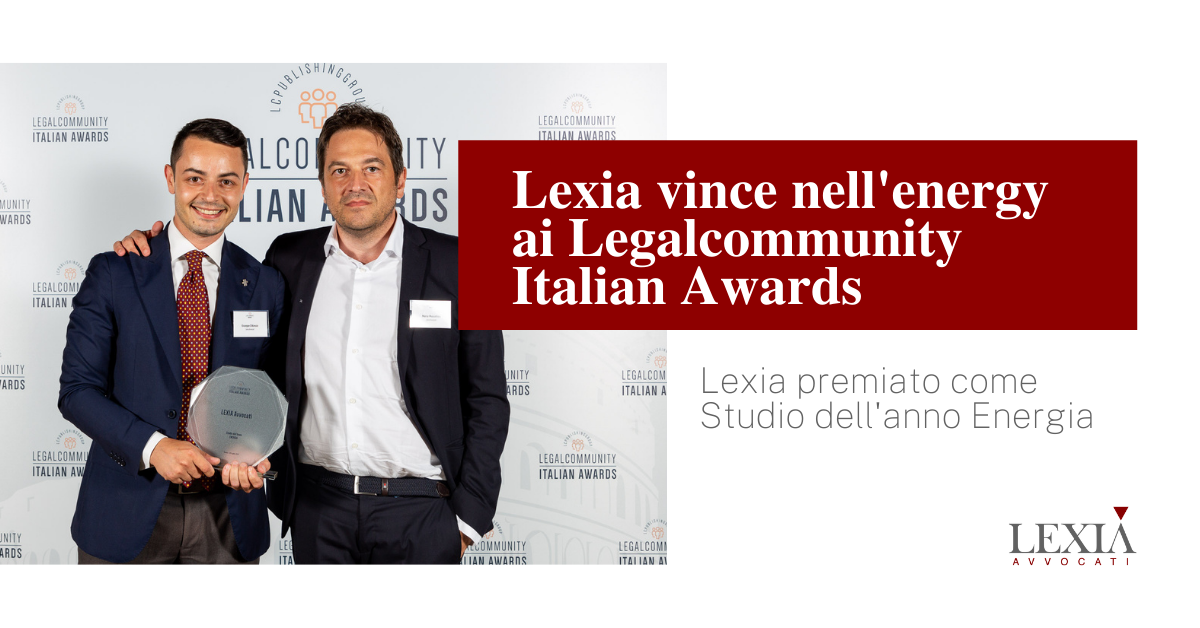Lexia Avvocati awarded as Energy Firm of the Year at the Legalcommunity ...